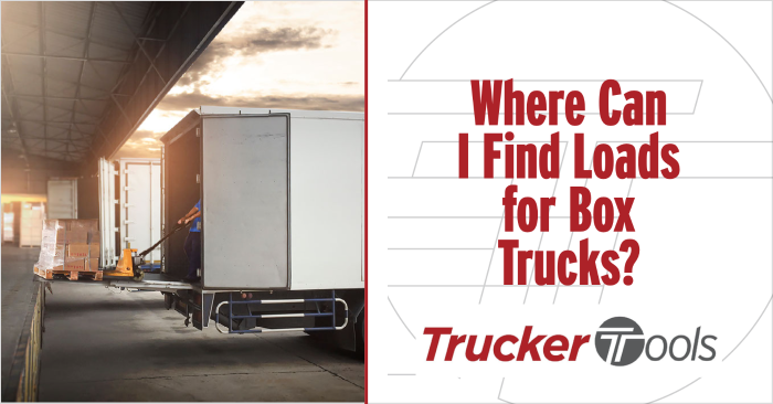 Where Can I Find Loads for Box Trucks? - Trucker Tools
